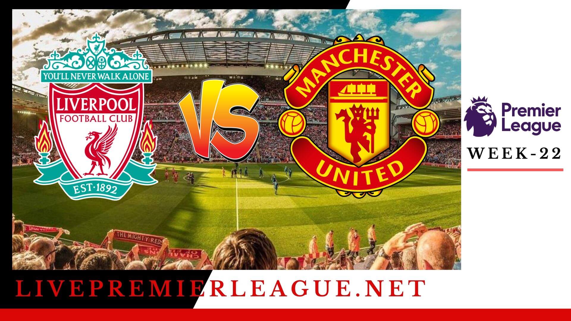 Liverpool Vs Manchester United Live Stream Epl Week 22